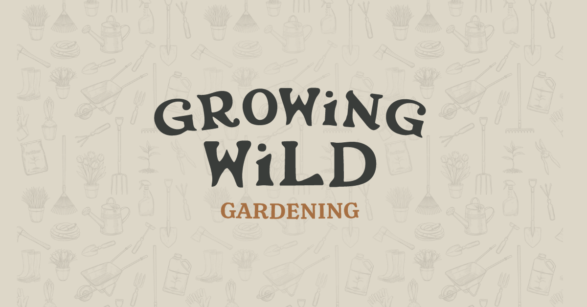 Growing Wild Gardening | Discover Nature's Beauty, Shop & Grow with Us